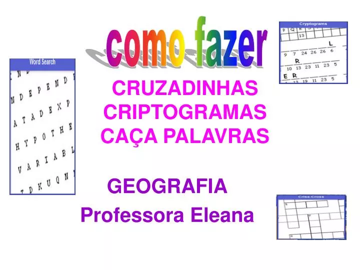 PPT - CRUZADINHAS CRIPTOGRAMAS CAÃ‡A PALAVRAS PowerPoint Presentation ...