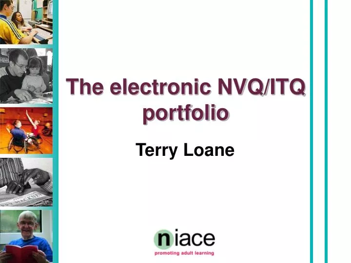 PPT - The electronic NVQ/ITQ portfolio PowerPoint Presentation, free ...