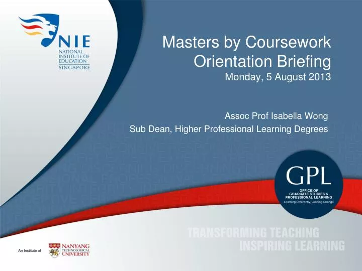 PPT - Masters by Coursework Orientation Briefing Monday, 5 August 2013 ...