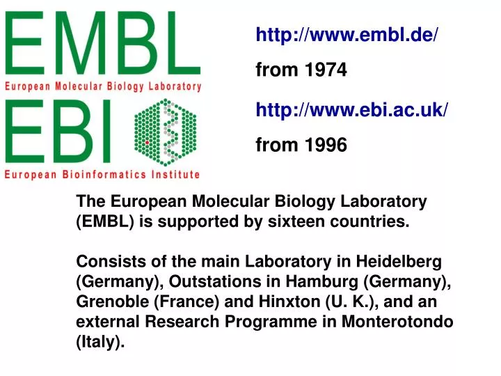 PPT - The European Molecular Biology Laboratory (EMBL) is supported by ...