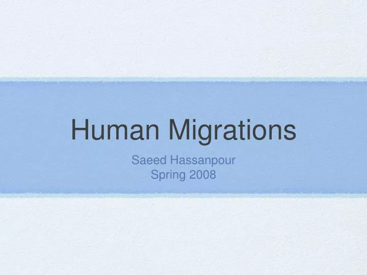 PPT - Human Migrations PowerPoint Presentation, free download - ID:3983287