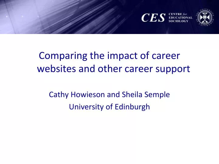 PPT - Comparing the impact of career websites and other career support ...