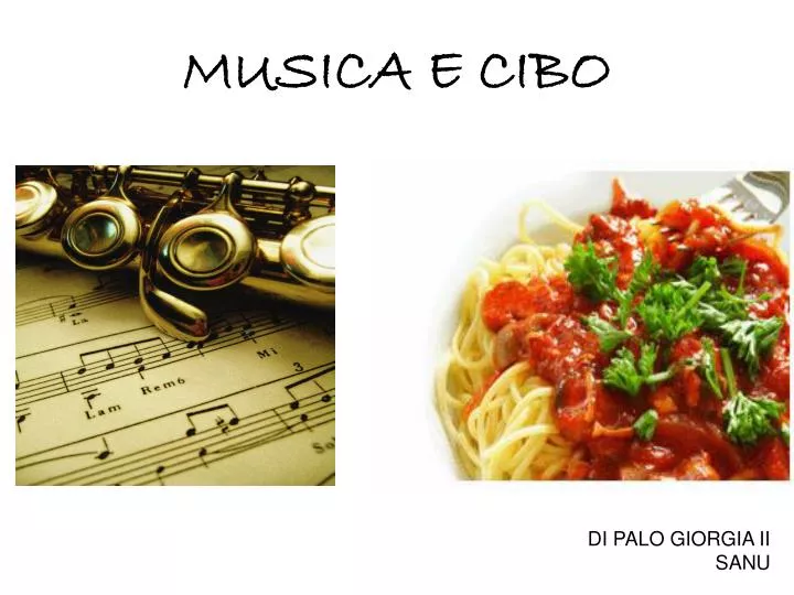 PPT - MUSICA E CIBO PowerPoint Presentation, free download - ID:3984676