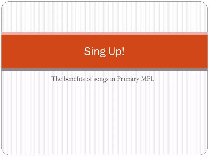 PPT - Sing Up! PowerPoint Presentation, free download - ID:3984686