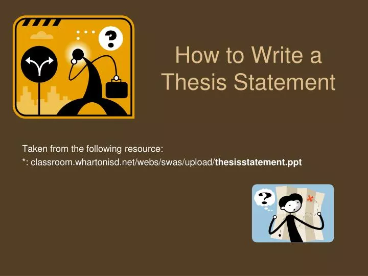 PPT - How to Write a Thesis Statement PowerPoint Presentation, free ...