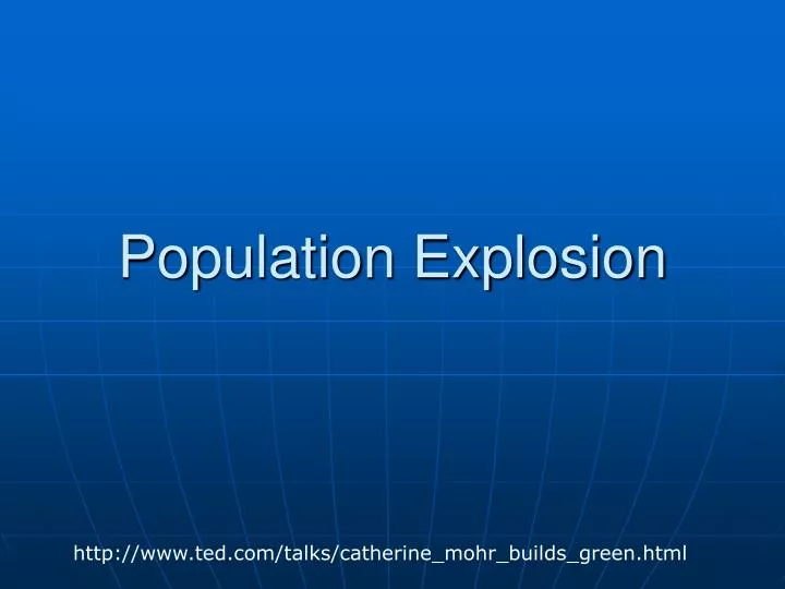 PPT - Population Explosion PowerPoint Presentation, free download - ID:3984765