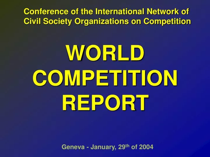 PPT - WORLD COMPETITION REPORT PowerPoint Presentation, free download ...