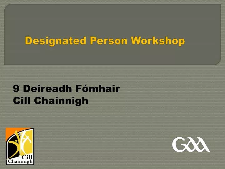 PPT - Designated Person Workshop PowerPoint Presentation, free download ...