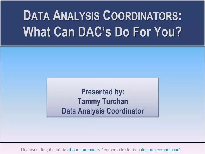 PPT - Data Analysis Coordinators: What Can DACâ€™s Do For You ...
