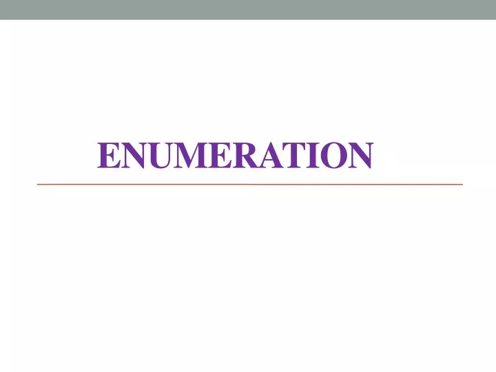 PPT - Enumeration PowerPoint Presentation, free download - ID:3987038