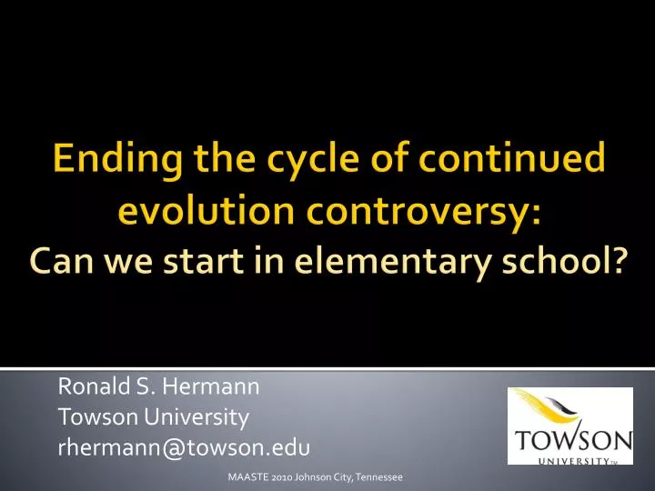 PPT - Ending the cycle of continued evolution controversy: Can we start ...