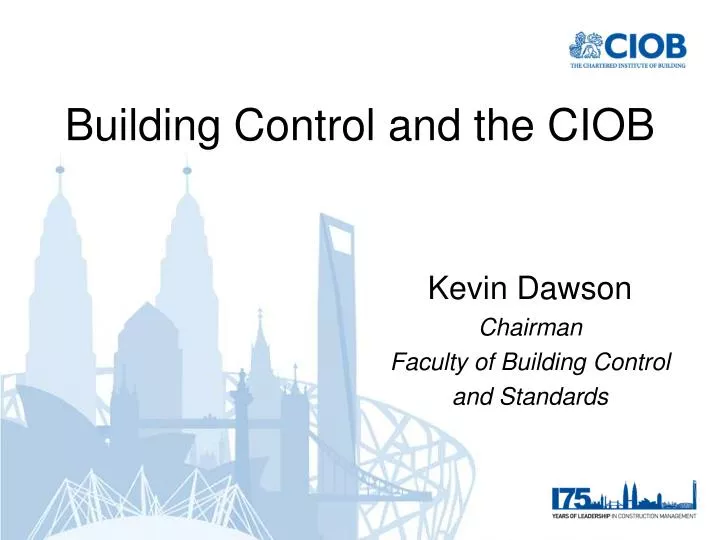 PPT - Building Control and the CIOB PowerPoint Presentation, free ...