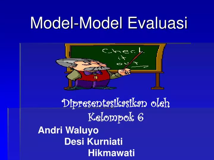 PPT - Model-Model Evaluasi PowerPoint Presentation, free download - ID ...