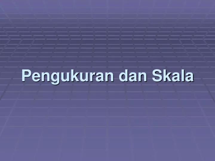 PPT - Pengukuran dan Skala PowerPoint Presentation, free download - ID ...