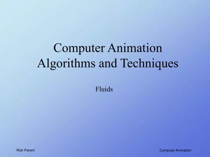 PPT - Computer Animation Algorithms and Techniques PowerPoint Presentation - ID:3987966