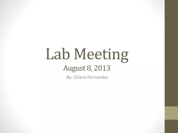 PPT - Lab Meeting August 8, 2013 PowerPoint Presentation, free download ...