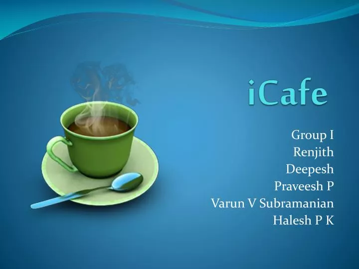 PPT - iCafe PowerPoint Presentation, free download - ID:3988816