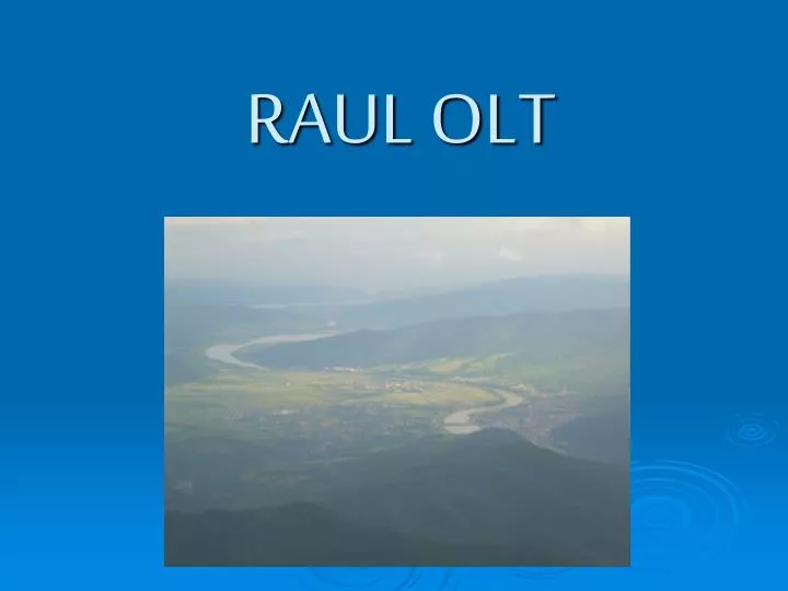 PPT - RAUL OLT PowerPoint Presentation, free download - ID:3988835