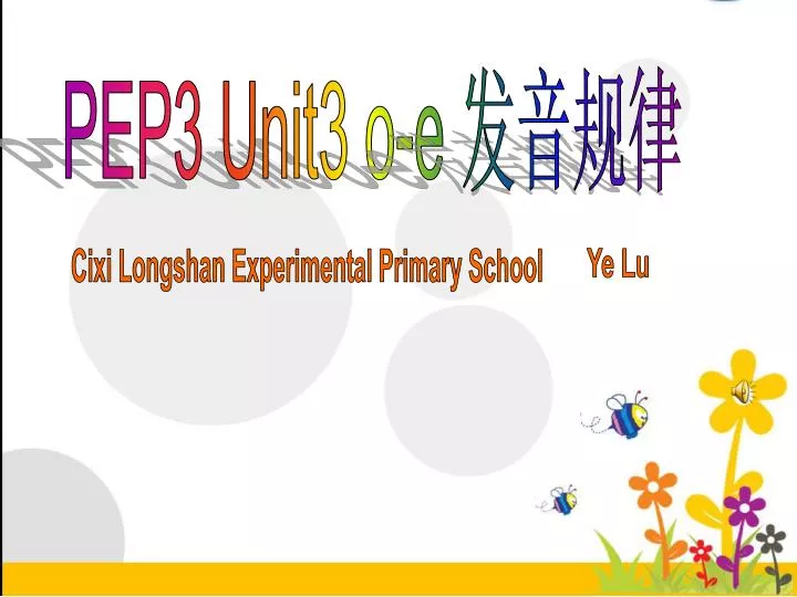 PPT - PEP3 Unit3 o-e å ‘éŸ³è§„å¾‹ PowerPoint Presentation - ID:3989003