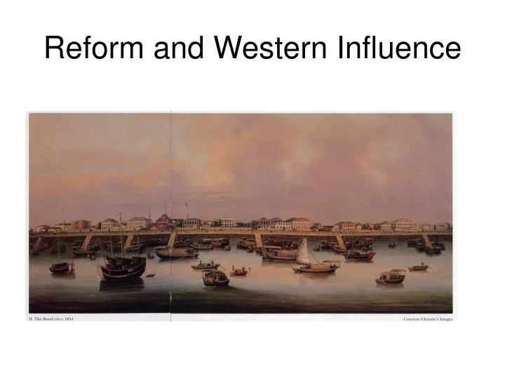 PPT - Reform and Western Influence PowerPoint Presentation, free ...