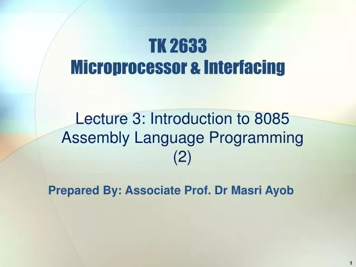 PPT - TK 2633 Microprocessor & Interfacing PowerPoint Presentation - ID:3990020