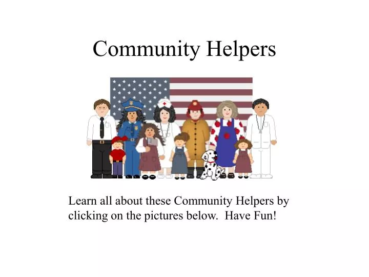 PPT - Community Helpers PowerPoint Presentation, free download - ID:3991969
