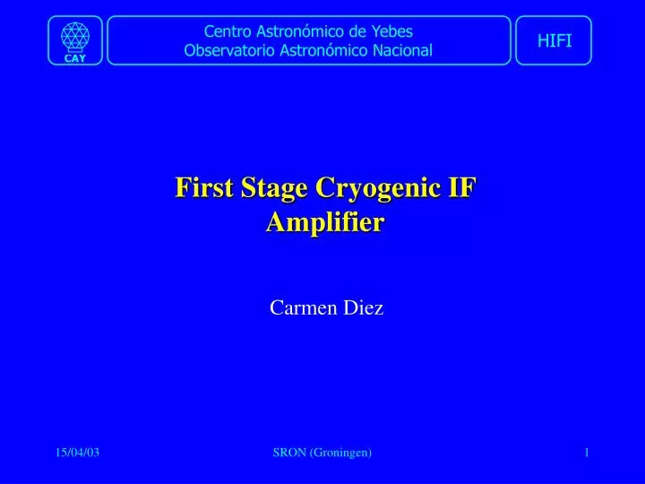 PPT - First Stage Cryogenic IF Amplifier PowerPoint Presentation, free ...