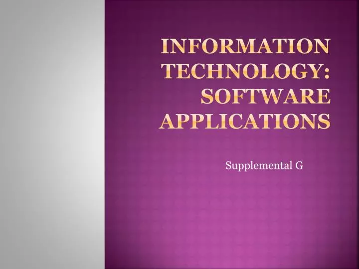 PPT - Information Technology: Software Applications PowerPoint ...