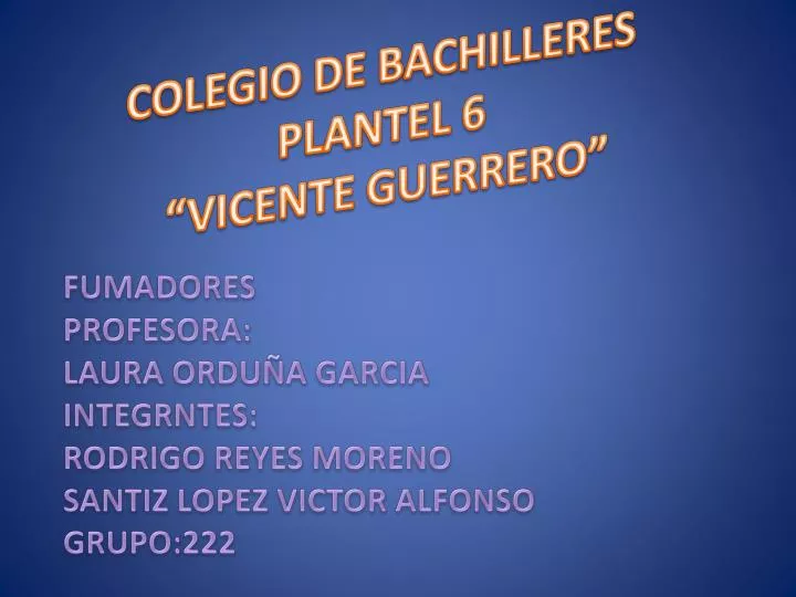 PPT - COLEGIO DE BACHILLERES PLANTEL 6 â€œVICENTE GUERREROâ€ PowerPoint ...