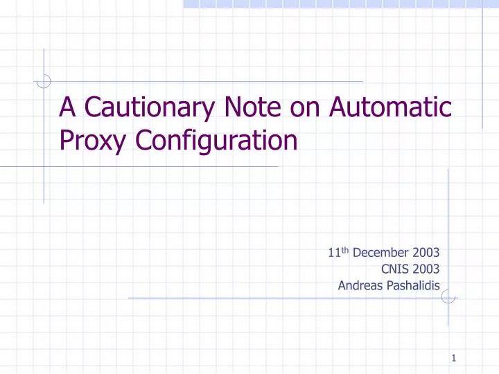 PPT - A Cautionary Note on Automatic Proxy Configuration PowerPoint ...