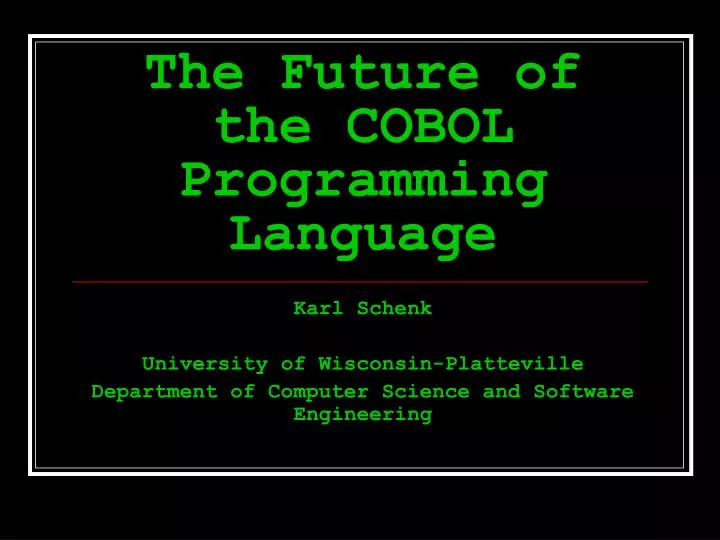 Ppt The Future Of The Cobol Programming Language Powerpoint Presentation Id 3995624