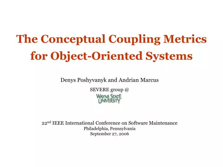 Ppt The Conceptual Coupling Metrics For Object Oriented Systems Powerpoint Presentation Id