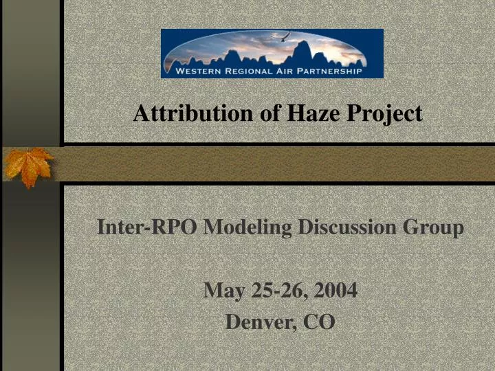 PPT - Attribution of Haze Project PowerPoint Presentation, free ...