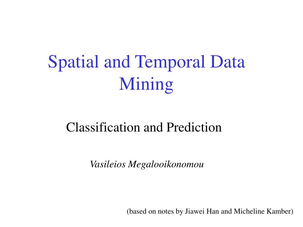 PPT - Spatial and Temporal Data Mining PowerPoint Presentation, free ... PPT - Spatial and Temporal Data Mining PowerPoint Presentation, free ...