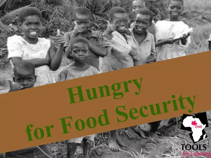 PPT - Hungry for Food Security PowerPoint Presentation, free download ...