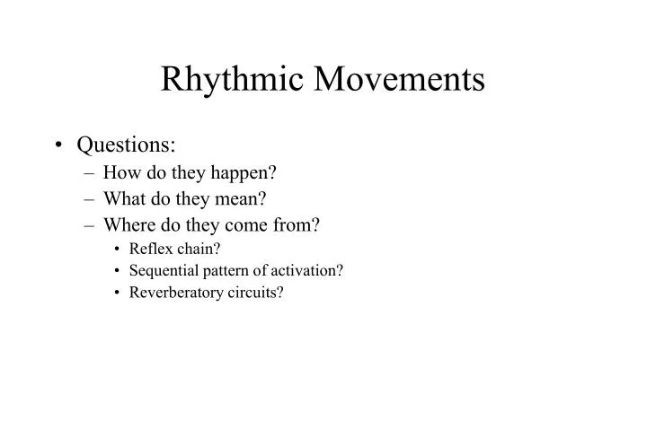 PPT - Rhythmic Movements PowerPoint Presentation, free download - ID ...