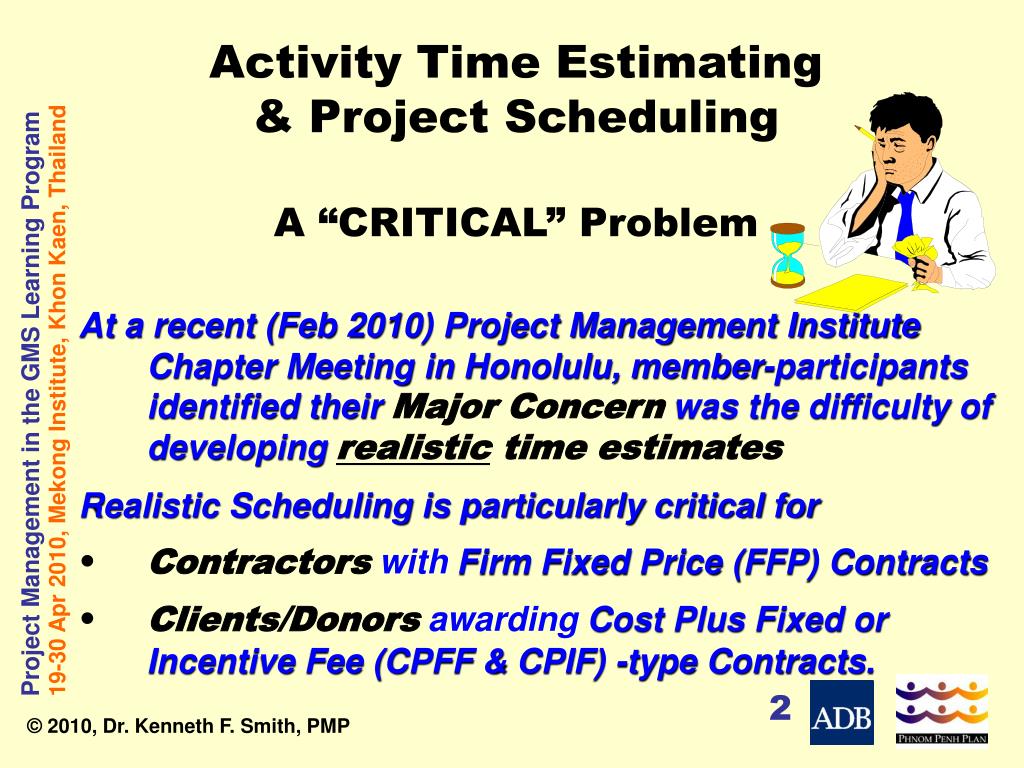 PPT - Estimating Activity Times, & Ultimately Project Duration ... PPT - Estimating Activity Times, & Ultimately Project Duration ...