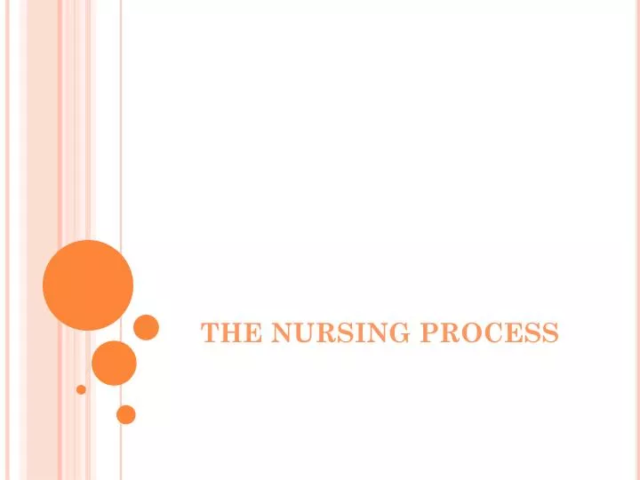 PPT - THE NURSING PROCESS PowerPoint Presentation, free download - ID ...