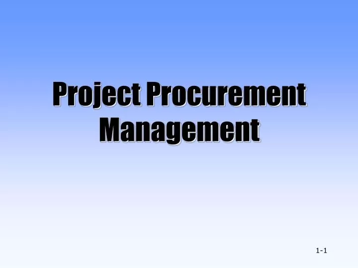 PPT - Project Procurement Management PowerPoint Presentation, free ...