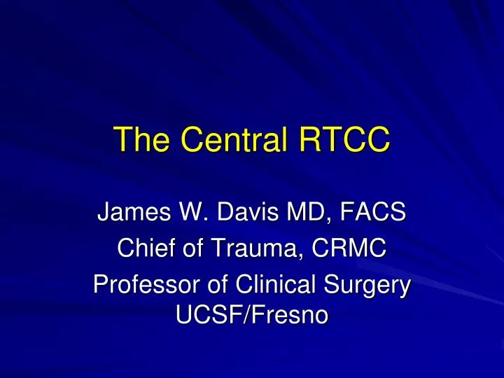 PPT - The Central RTCC PowerPoint Presentation, free download - ID:4001804