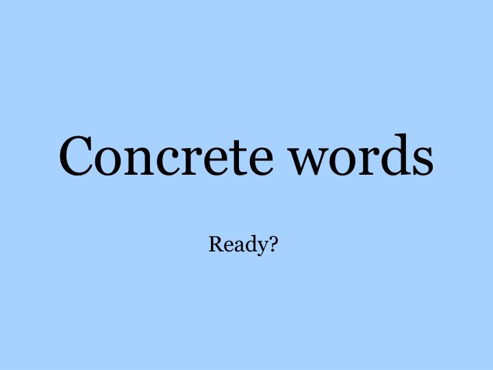 PPT - Concrete words Abstract words Nonsense words PowerPoint ...