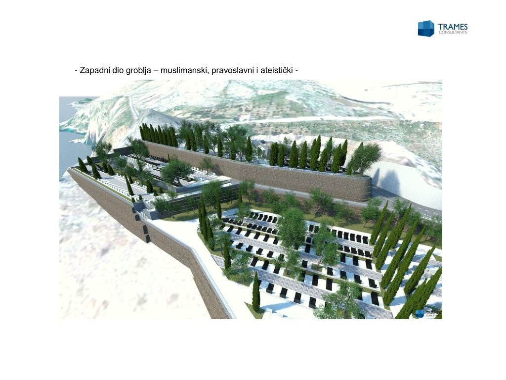 PPT - GROBLJE DUBAC Prezentacija I faze izgradnje Travanj 2013 ...