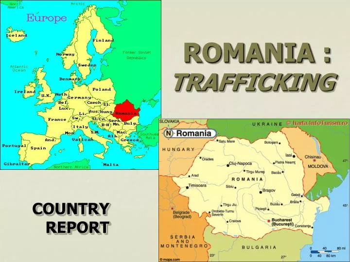 PPT - ROMANIA : TRAFFICKING PowerPoint Presentation, free download - ID ...