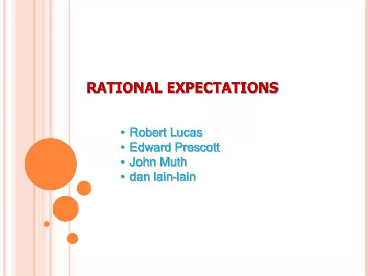 PPT - RATIONAL EXPECTATIONS PowerPoint Presentation, free download - ID ...