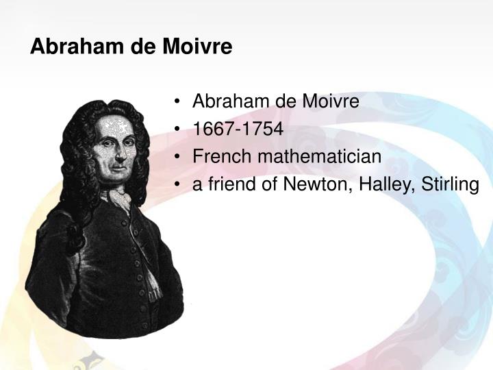 PPT - De Moivre and Normal Distribution PowerPoint Presentation - ID ...