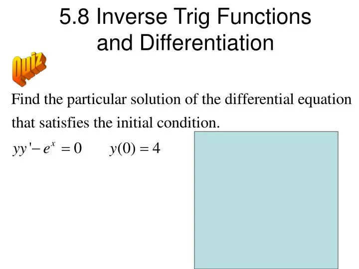 PPT - 5.8 Inverse Trig Functions and Differentiation PowerPoint ...