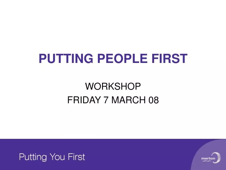 PPT - PUTTING PEOPLE FIRST PowerPoint Presentation, free download - ID ...