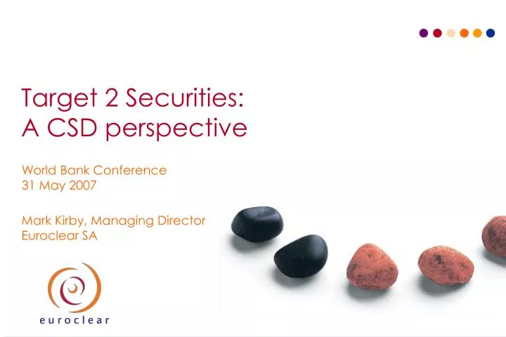 PPT - Target 2 Securities: A CSD perspective PowerPoint Presentation ...