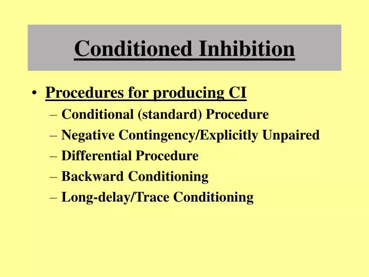 PPT - Conditioned Inhibition PowerPoint Presentation, free download ...