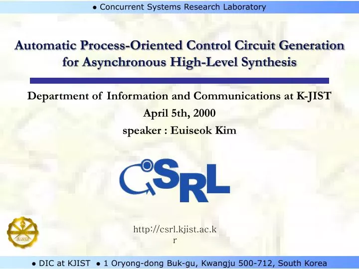 PPT - Automatic Process-Oriented Control Circuit Generation for Asynchronous High-Level ...